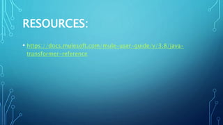 Mule: Java Transformer | PPT