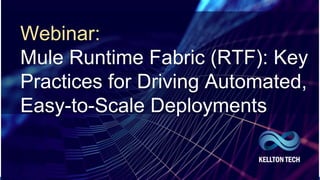 What’s Mule 4.3? How Does Anytime RTF Help? Our insights explain. | PPTX