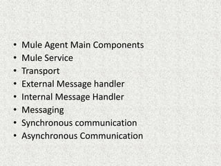 Mule agent architecture | PPTX | Computer Networking | Computing