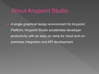 Mule anypoint studio | PPTX