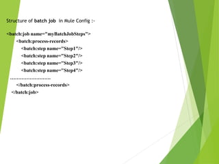 Mule batch | PPT | Free Download