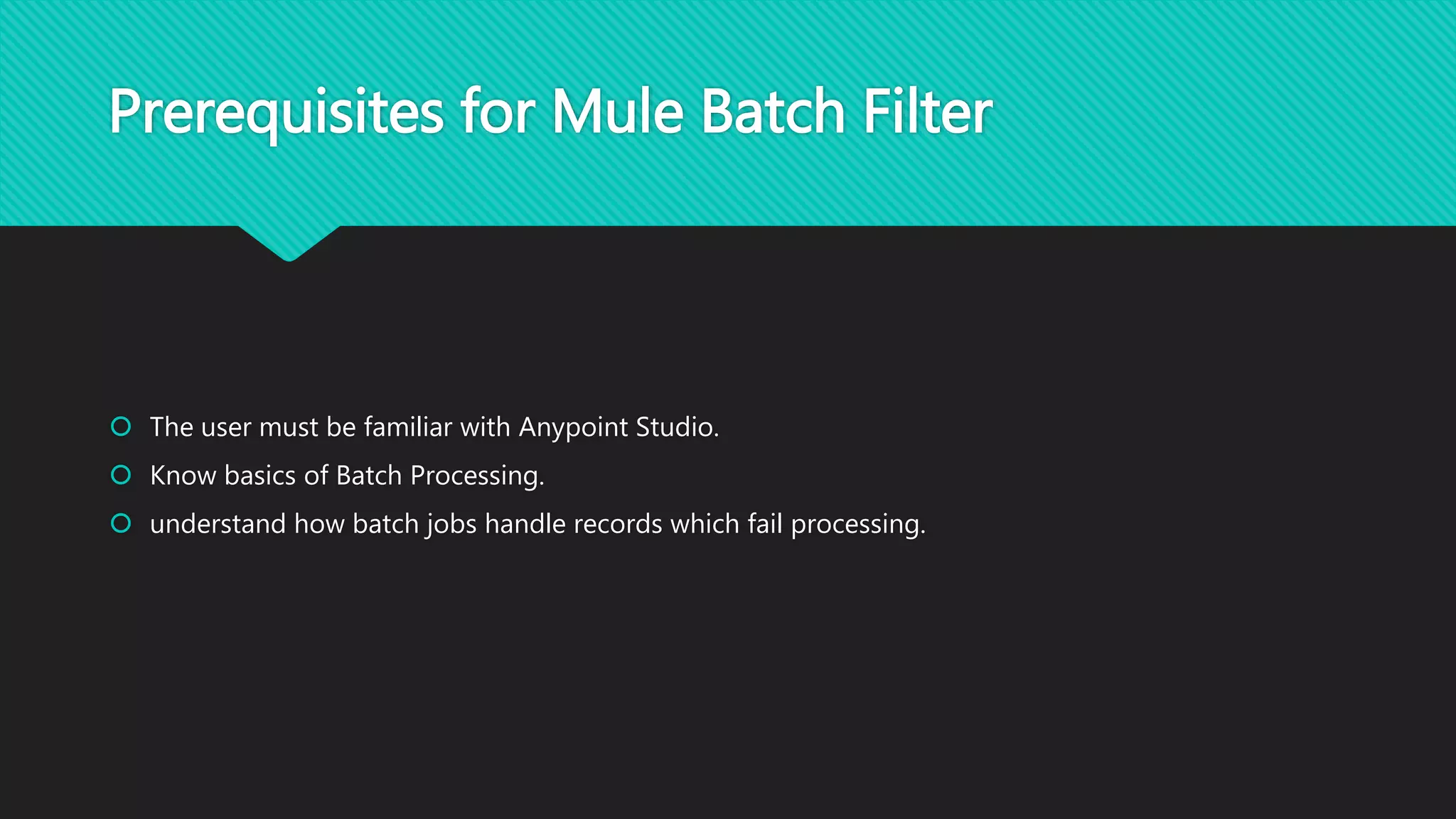 Mule Batch Filter | PPTX