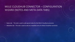 Mule Cloudhub Connector | PPTX | Cloud Computing | Internet