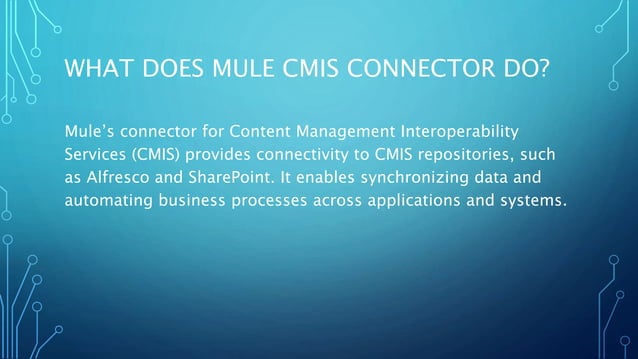 Mule CMIS connector | PPTX | Operating Systems | Computer Software and Applications