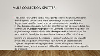 Mule Collection Splitter | PPTX | Computing | Technology & Computing