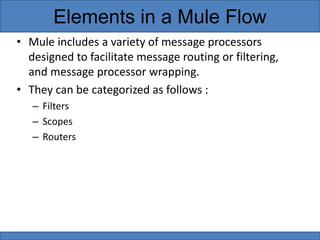 Mule concepts filters scopes_routers | PPT | Free Download