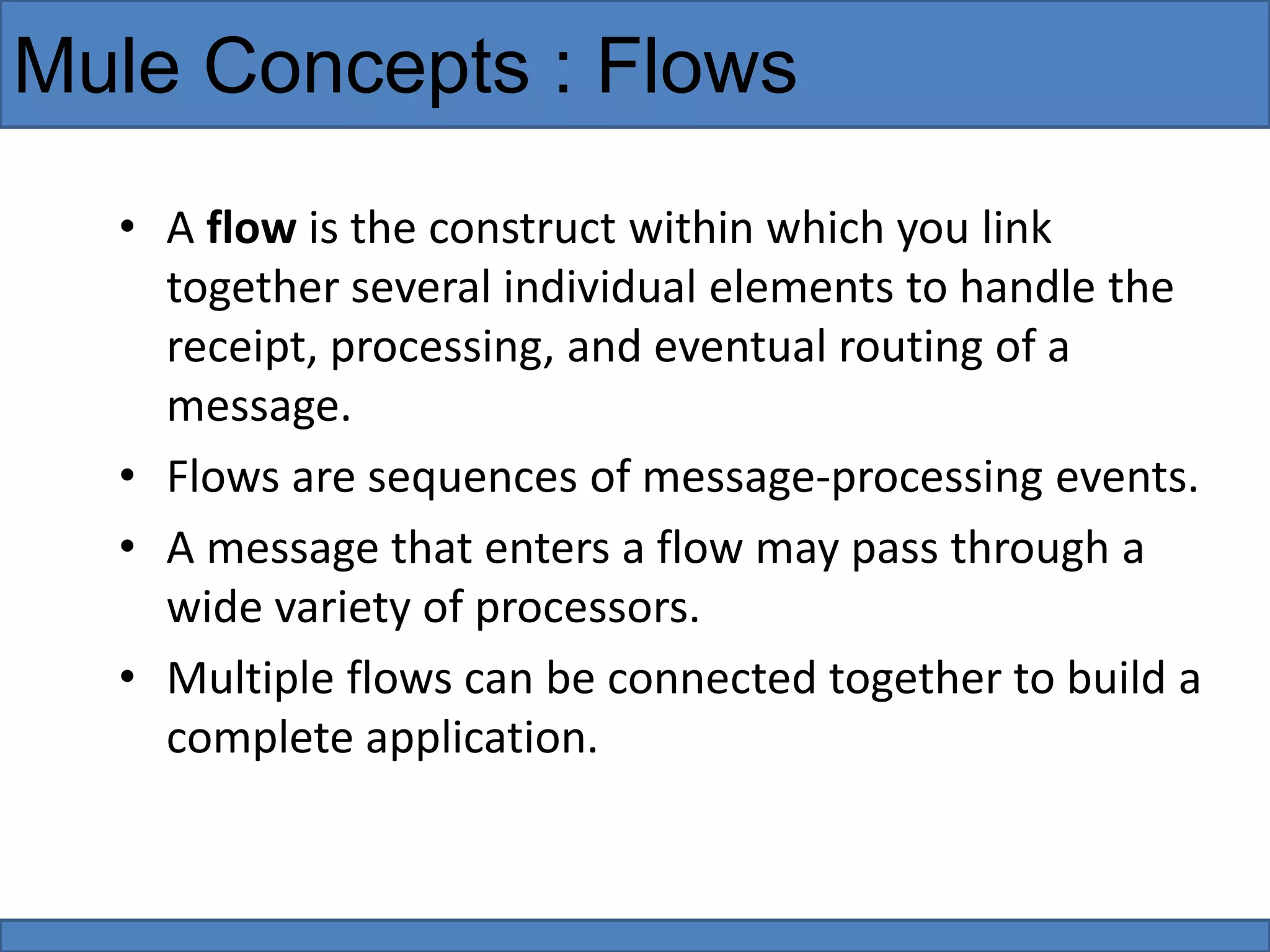 Mule concepts flows | PPTX