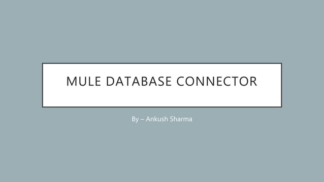 Mule database connector | PPT