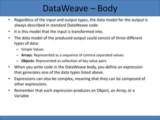 Mule data weave_4 | PPTX | Programming Languages | Computing
