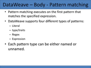 Mule data weave_7 | PPT | Free Download