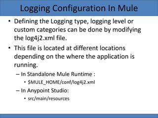 Mule debugging logging_configuration_in_mule | PPT