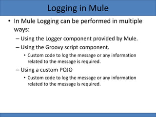 Mule debugging logging_in_mule | PPTX | Programming Languages | Computing
