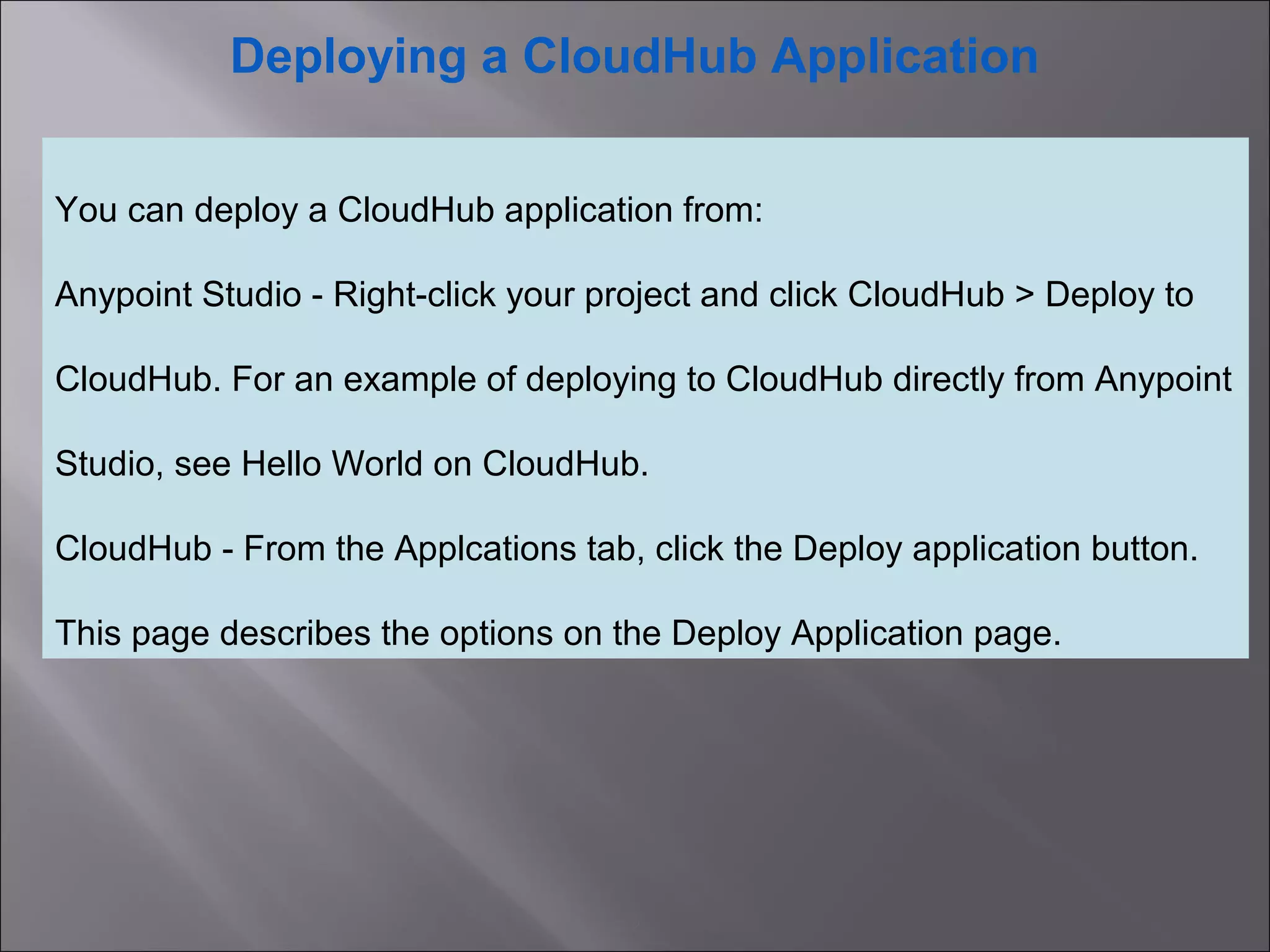 Mule deploying a cloud hub application | PPT Mule deploying a cloud hub application | PPT