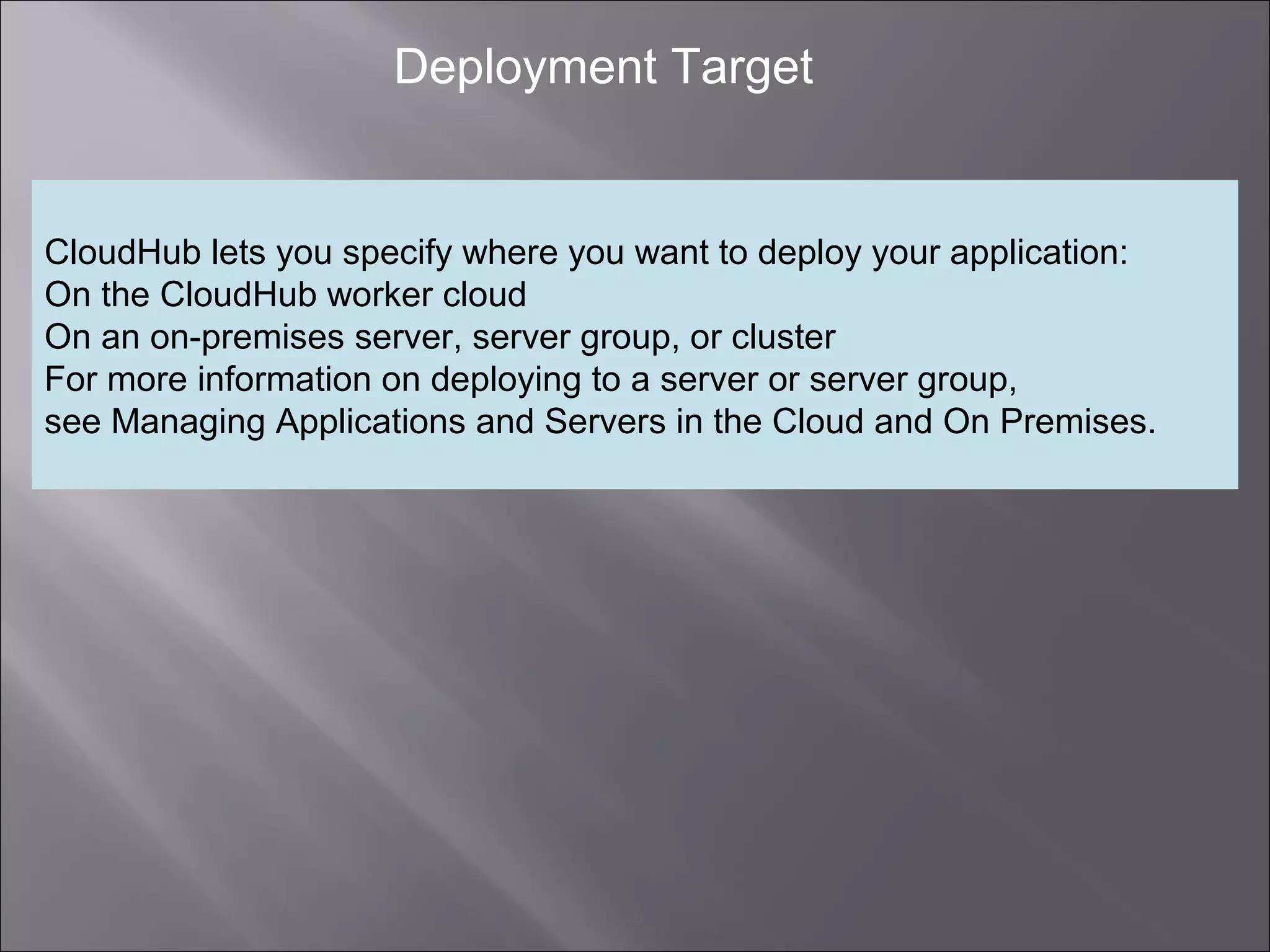 Mule deploying a cloud hub application | PPT Mule deploying a cloud hub application | PPT