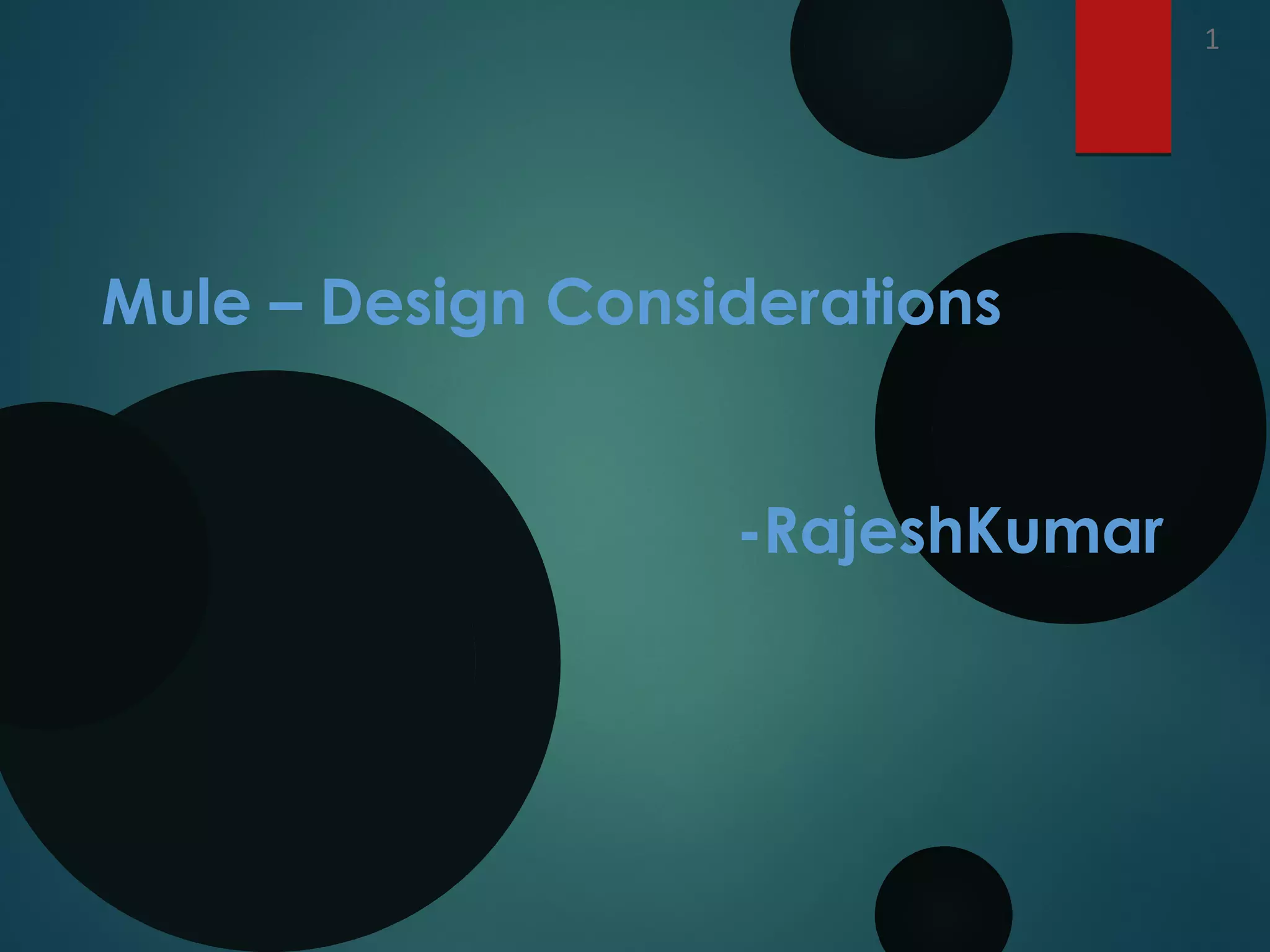 Mule – design considerations | PPT
