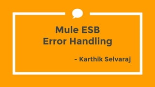 Mule error handling | PPTX