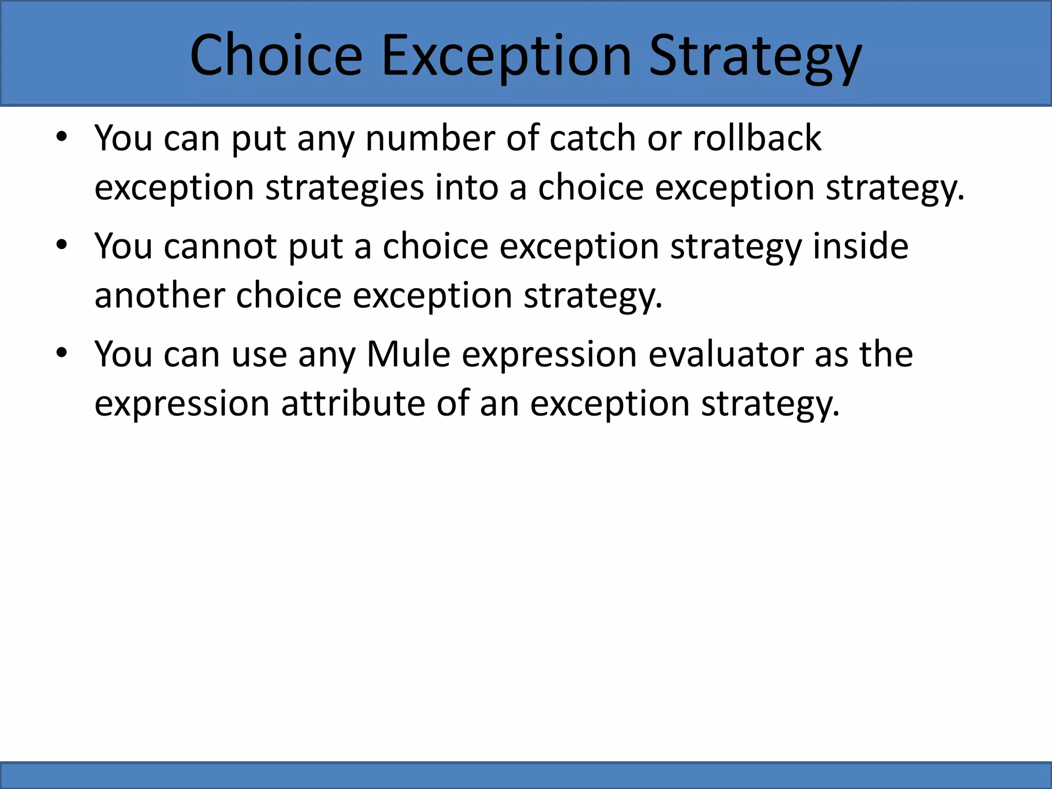 Mule error handling_choice exception strategy | PPT