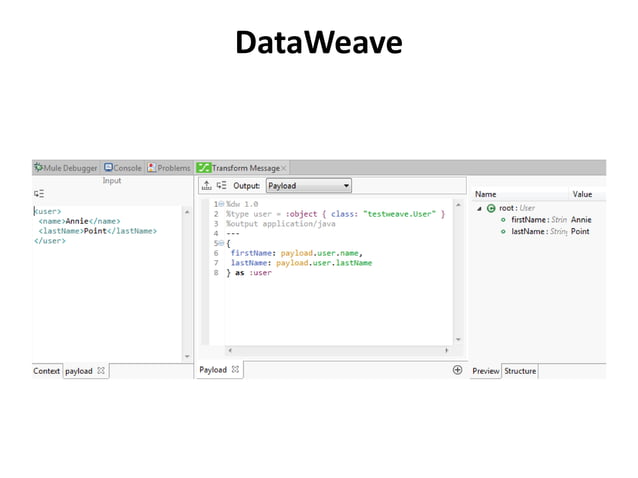 Mule esb:DataWeave | PPT