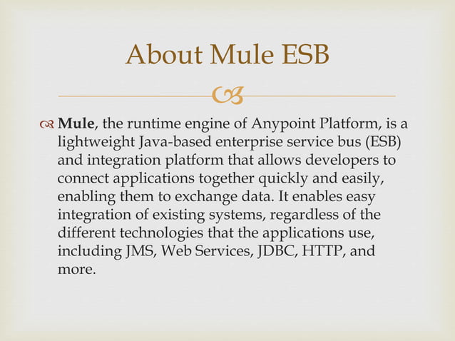 Mule esb | PPTX | Computer Networking | Computing