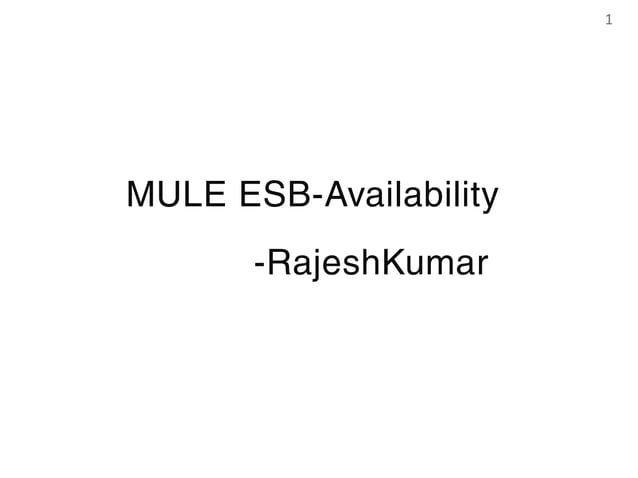 Mule esb availability | PPT