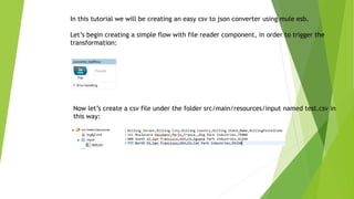 Mule esb csv_to_json | PPTX