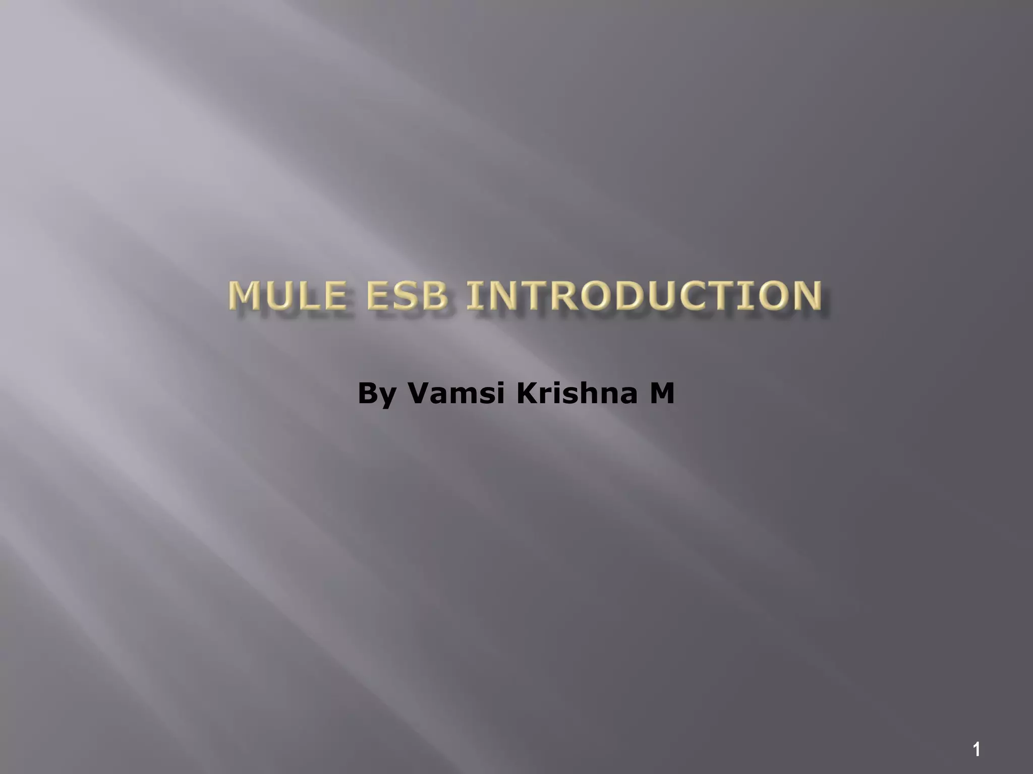 Mule esb intoduction | PPT