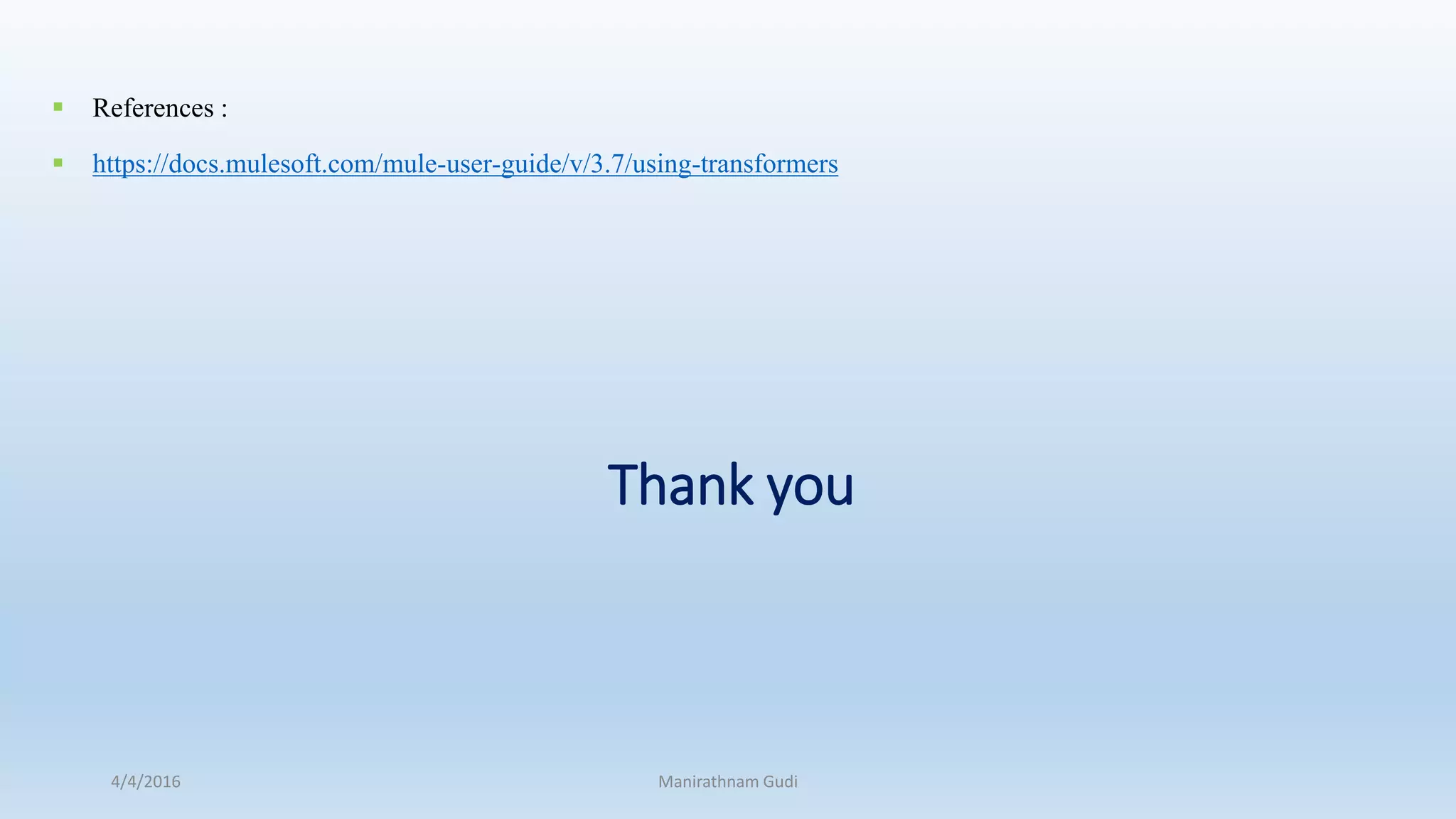 Mule esb transformers | PPTX | Computing | Technology & Computing