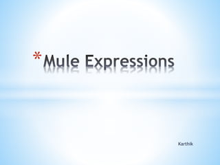 Mule expression component | PPT