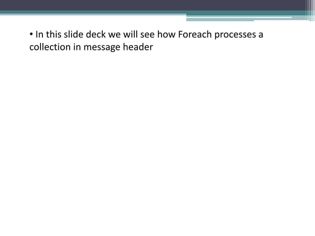 Mule for each scope headerc ollection | PPT