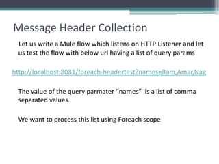 Mule for each scope headerc ollection | PPT