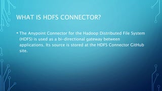 Mule HDFS Connector | PPT