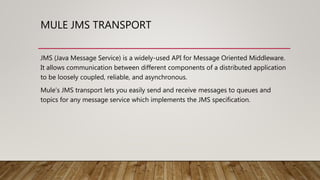 Mule JMS transport | PPT