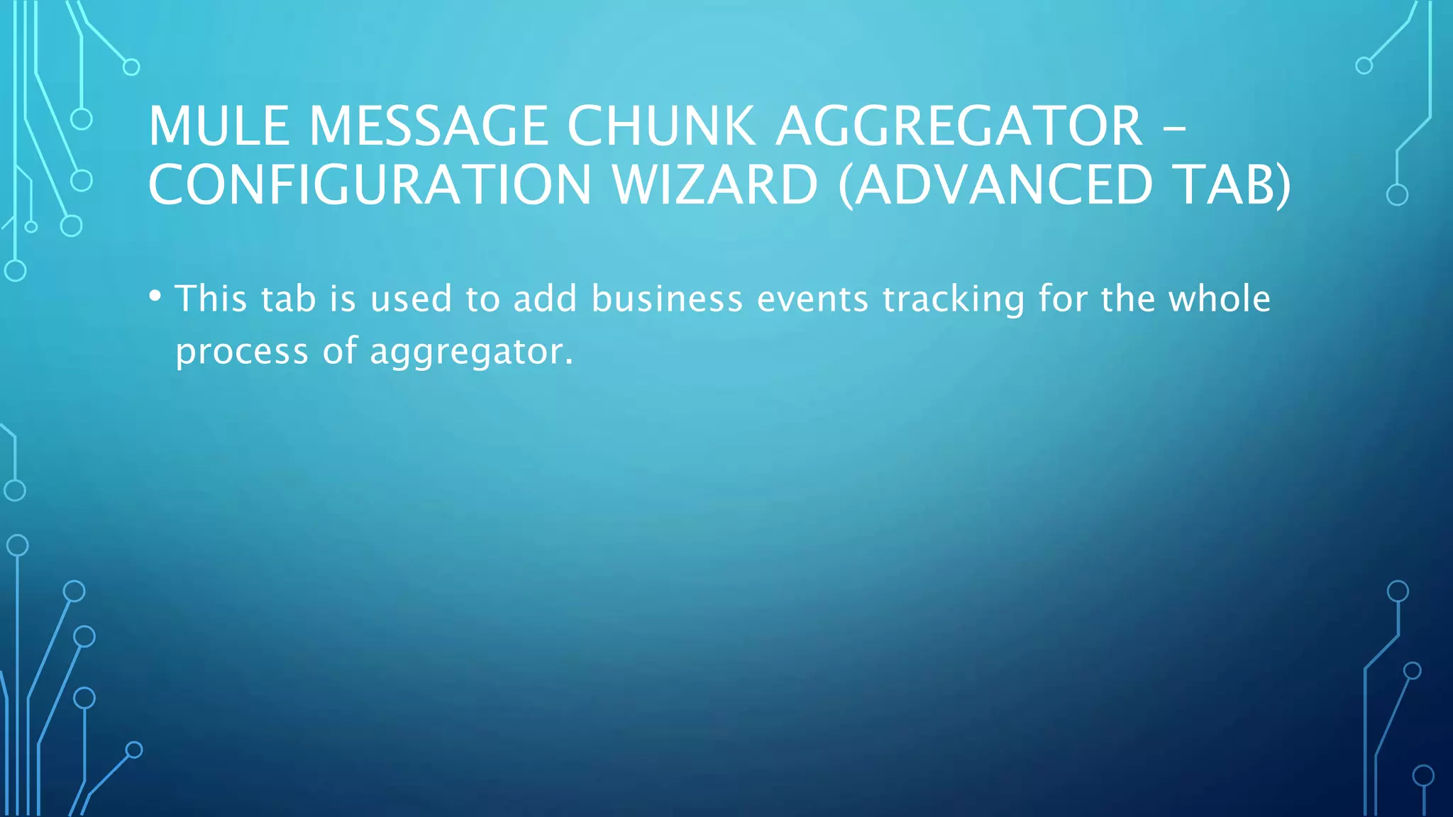 Mule Message Chunk Aggregator | PPTX