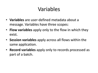 Mule message structure and varibles scopes | PPT