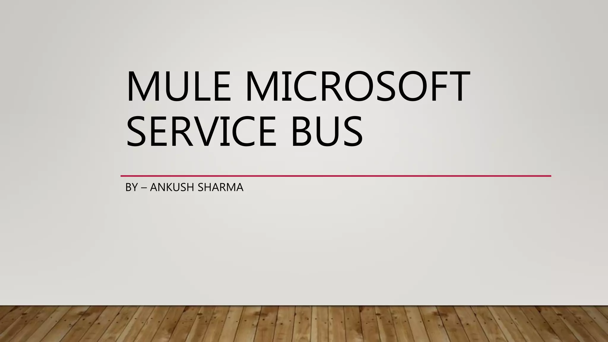 Mule Microsoft Service Bus | PPT