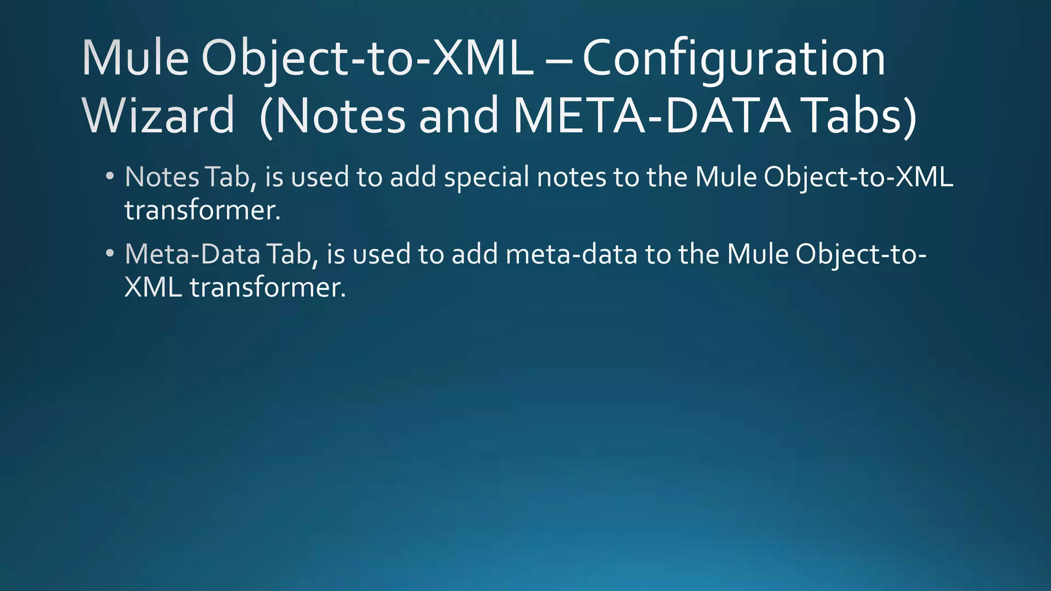Mule Object To Xml Transformer Ppt