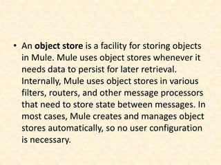 Mule object stores | PPT