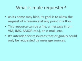 Mule requester | PPT