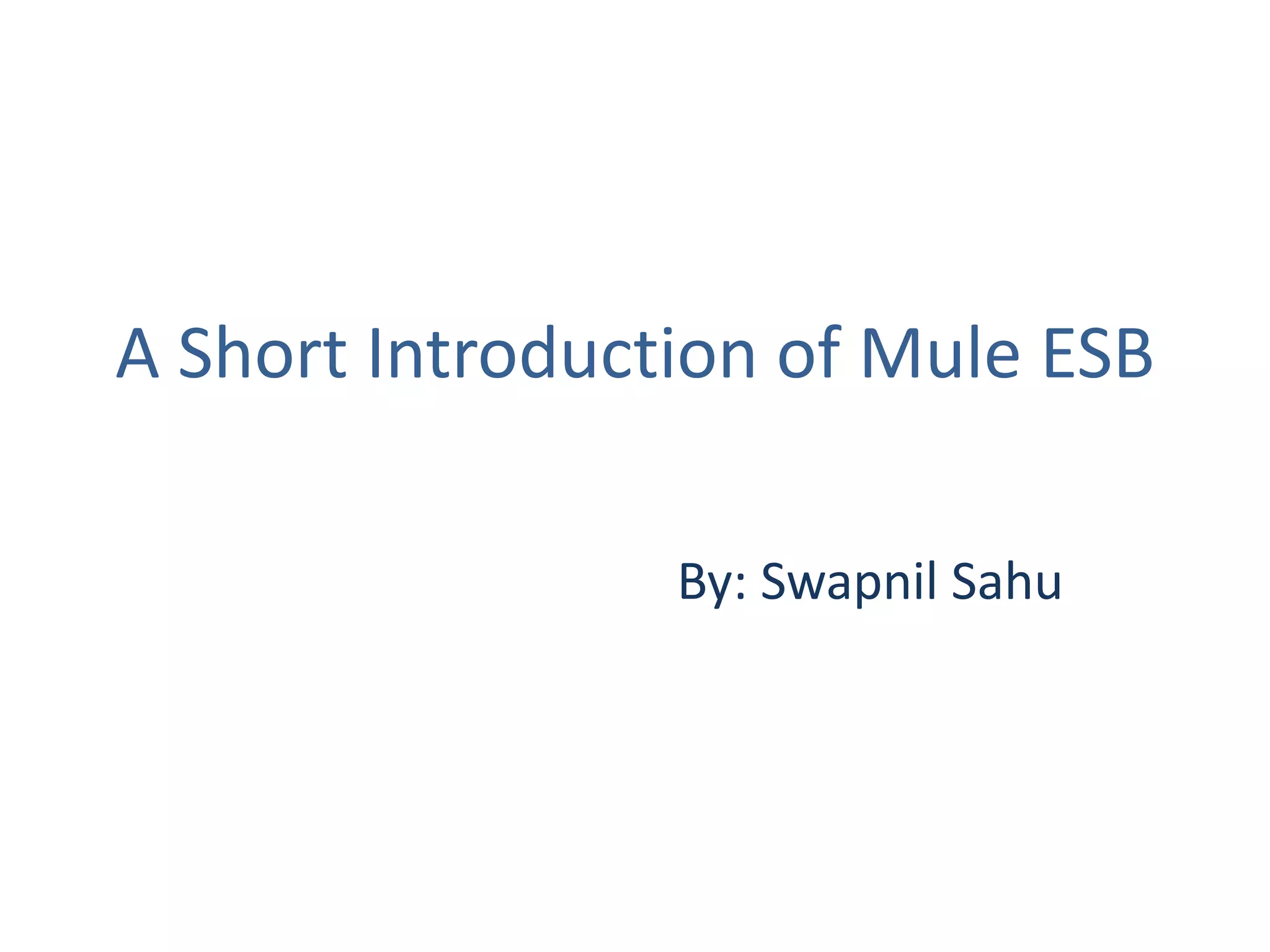 A Short Introduction of Mule ESB | PPT