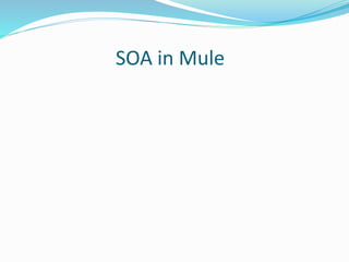 Mule soa | PPT