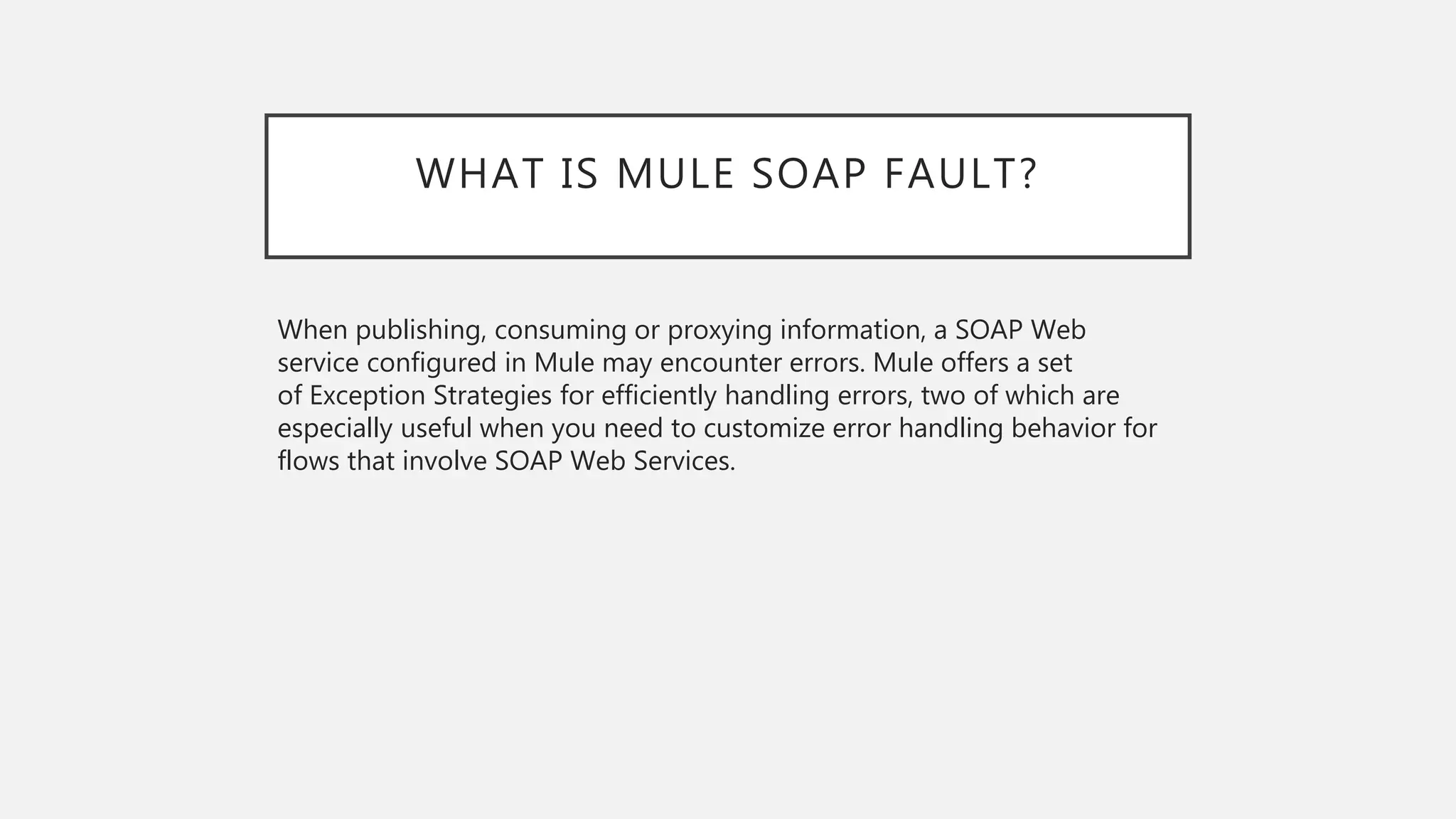 Mule SOAP Fault Component | PPT