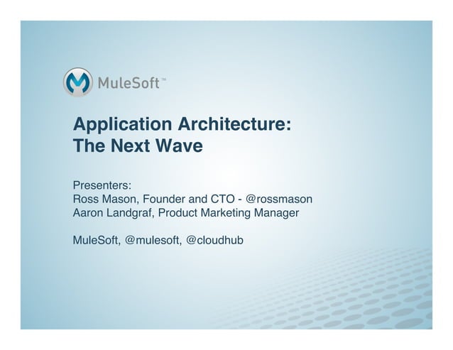 Application Architecture: The Next Wave | MuleSoft | PDF | Cloud Computing | Internet