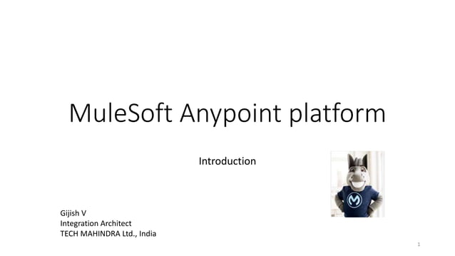 Mulesoft Anypoint platform introduction | PPTX | Cloud Computing | Internet