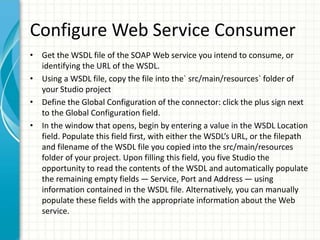 Mulesoft Consuming Web Service - Web Service Consumer | PPTX | Web Hosting | Internet
