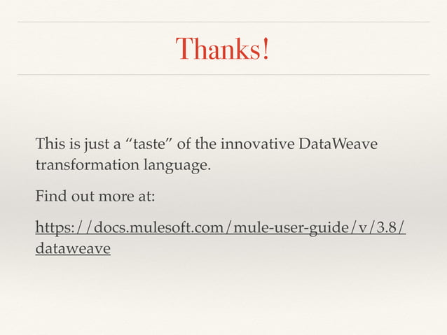 Mulesoft Dataweave Data Transformation Language Ppt 
