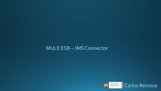 Mulesoft esb - jms connector | PPT