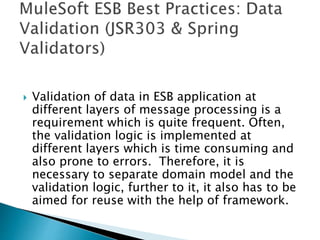 Mule soft esb – data validation best practices | PPT