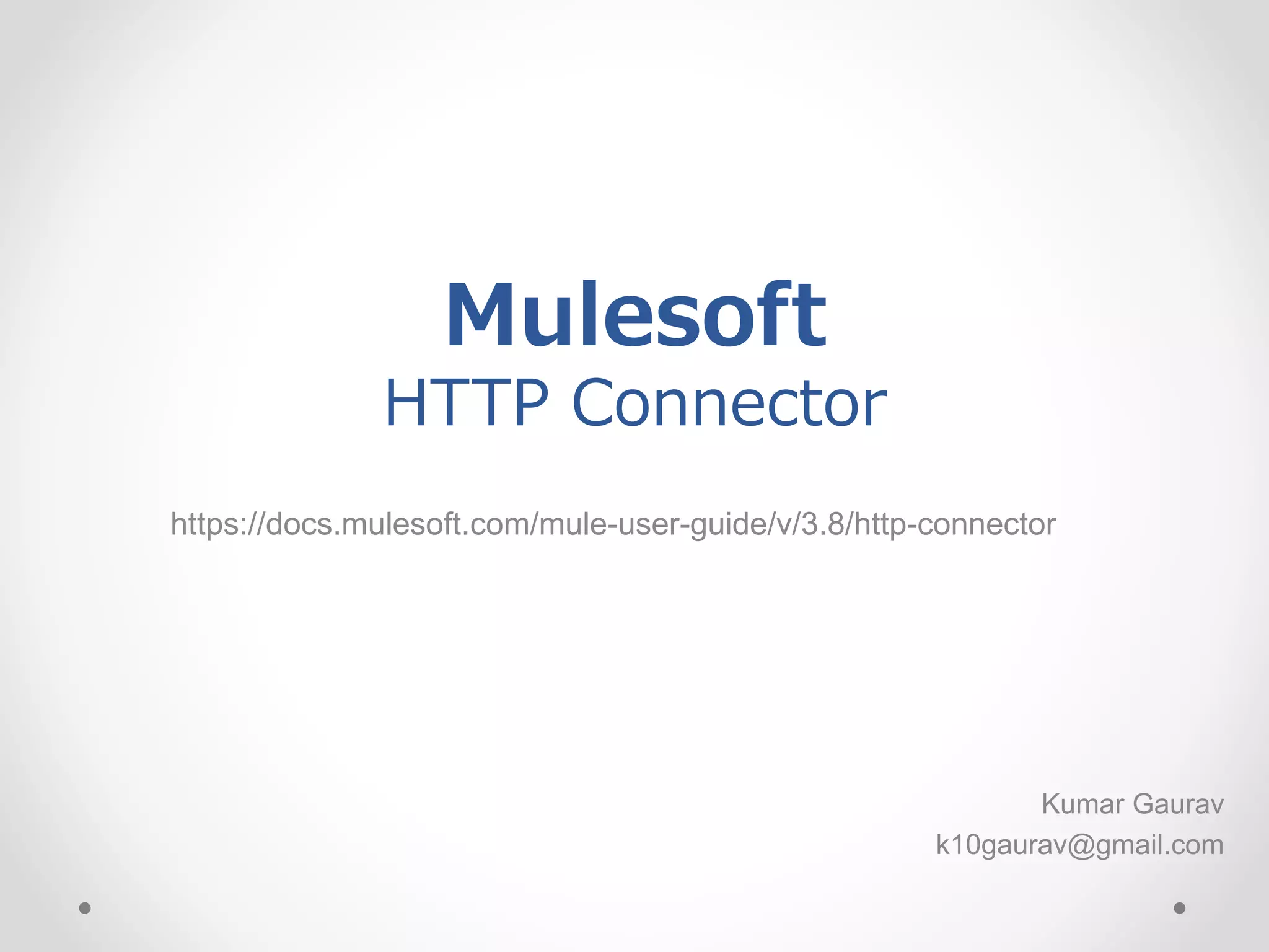 Mulesoft http connector | PPTX
