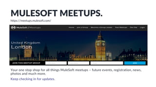 MuleSoft London Community August 2019 - MuleSoft with Workday | PPT