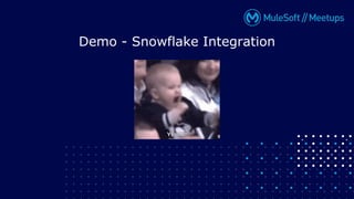 Indore MuleSoft Meetup #4 : Demystifying Error Handling & Snowflake Integration | PPT